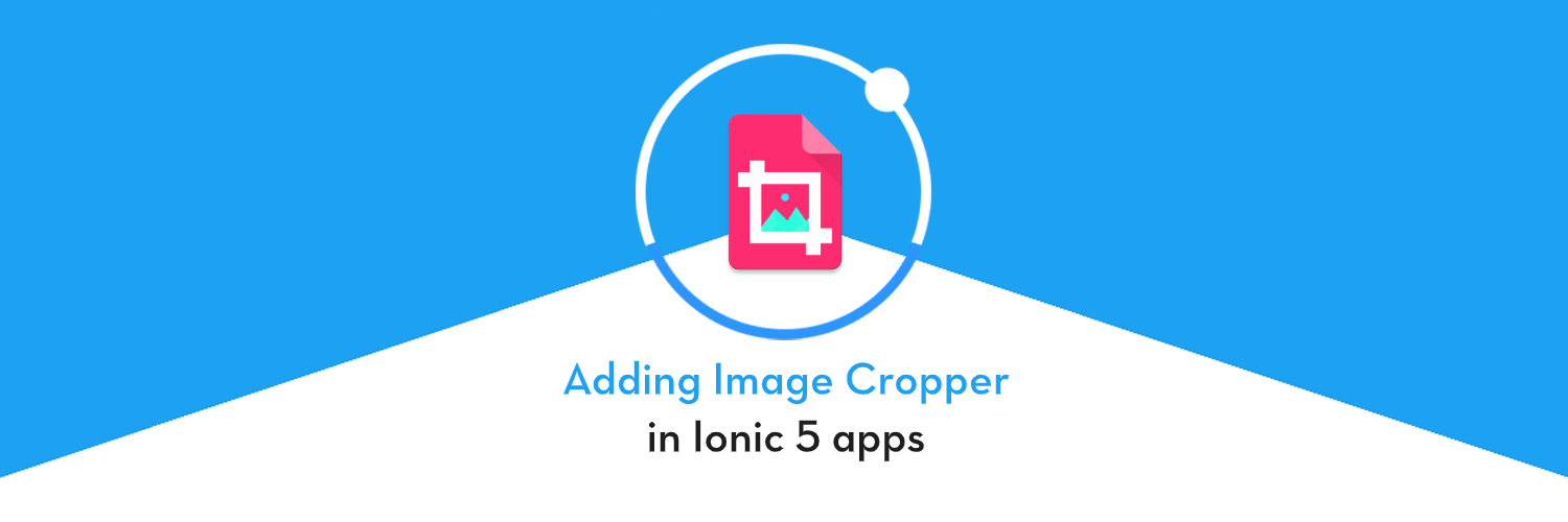 How to add Image Cropper in Ionic 5 apps